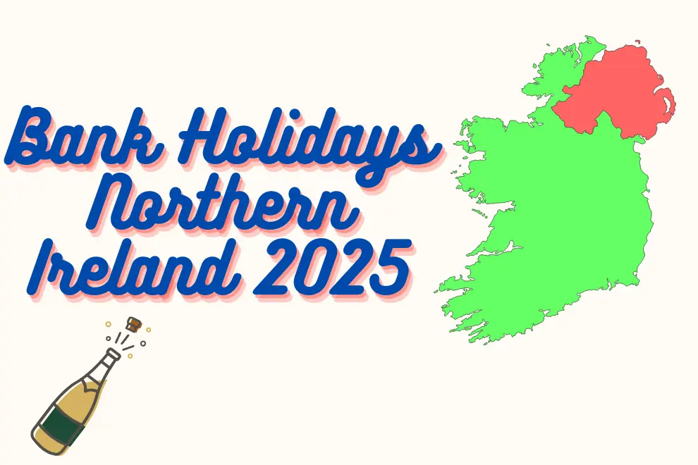 Bank Holidays in Northern Ireland 2025 Latest Dates
